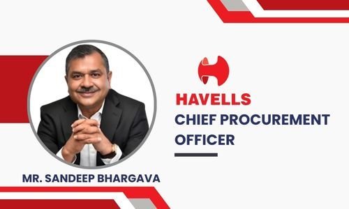 Havells India Appoints Mr. Sandeep Bhargava as Chief Procurement ...